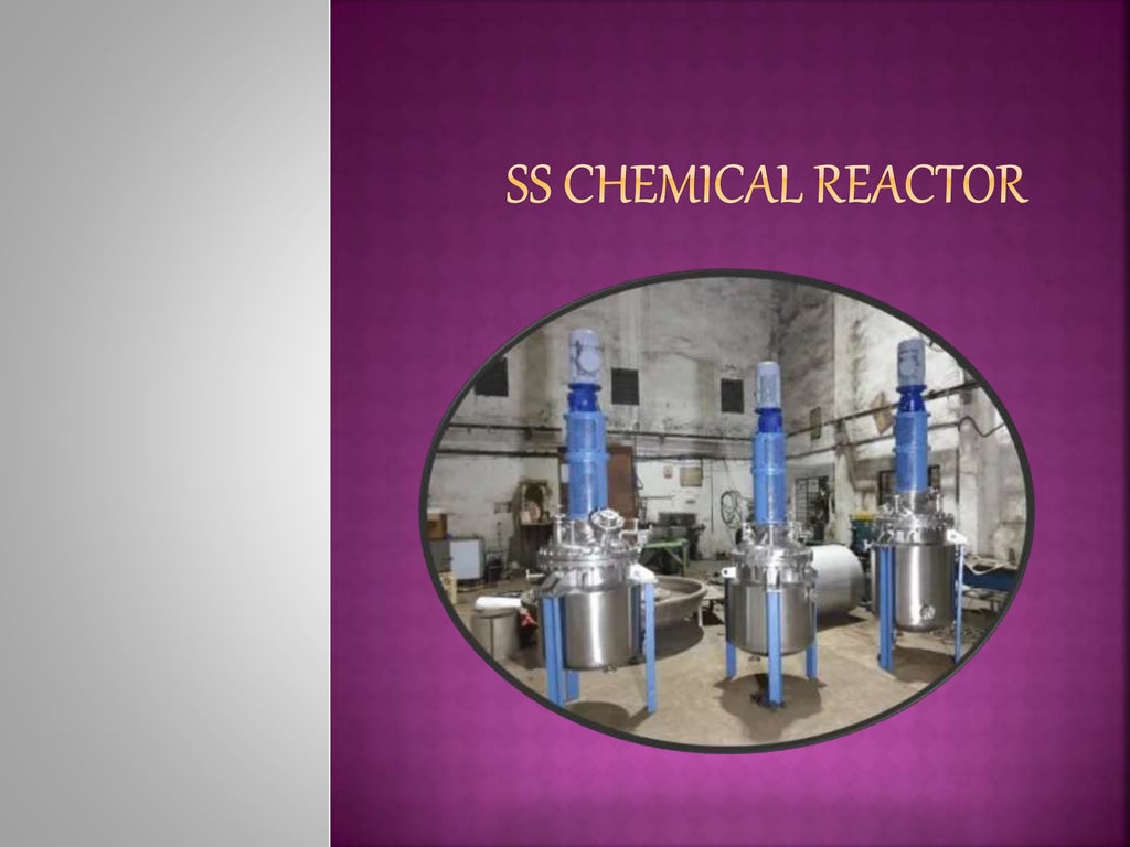 SS Chemaical Reactor Manufacturers in Coimbatore,Tamilnadu,India,Noida ...