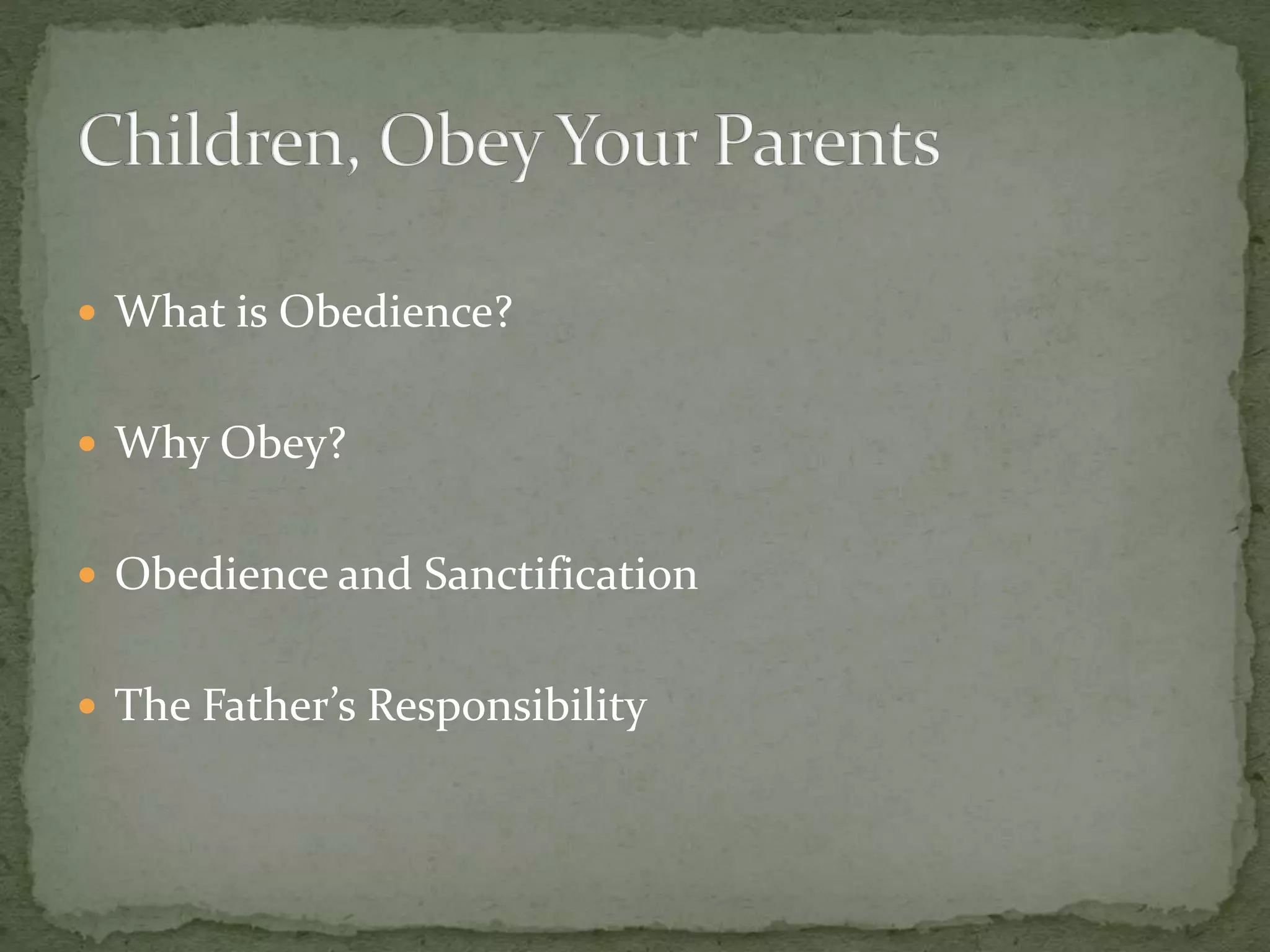 Ss children obey your parents | PPTX