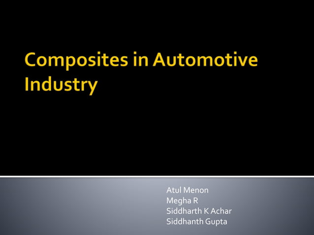 Composites in Automotive Industry | PPTX | Chemistry | Science