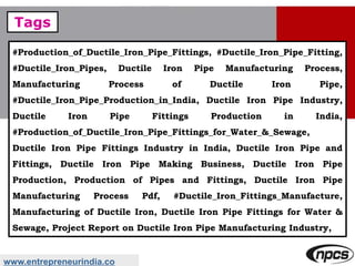 Ductile Iron Pipe Fittings Production for Water & Sewage | PPTX