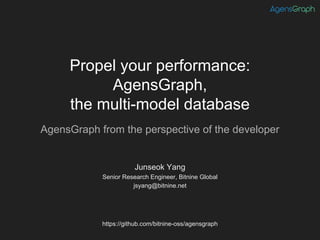 Propel your Performance: AgensGraph, the multi-model database | PPT