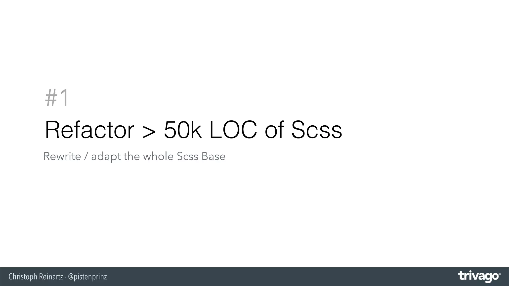 Large Scale Refactoring at Trivago - Christoph Reinartz - Codemotion ...