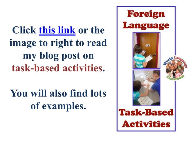 Task-Based Activities in the Foreign Language Classroom #wlclassroom | PPT