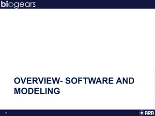 BioGears Overview for SSIH Healthcare Systems Modeling & Simulation ...
