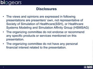 BioGears Overview for SSIH Healthcare Systems Modeling & Simulation ...