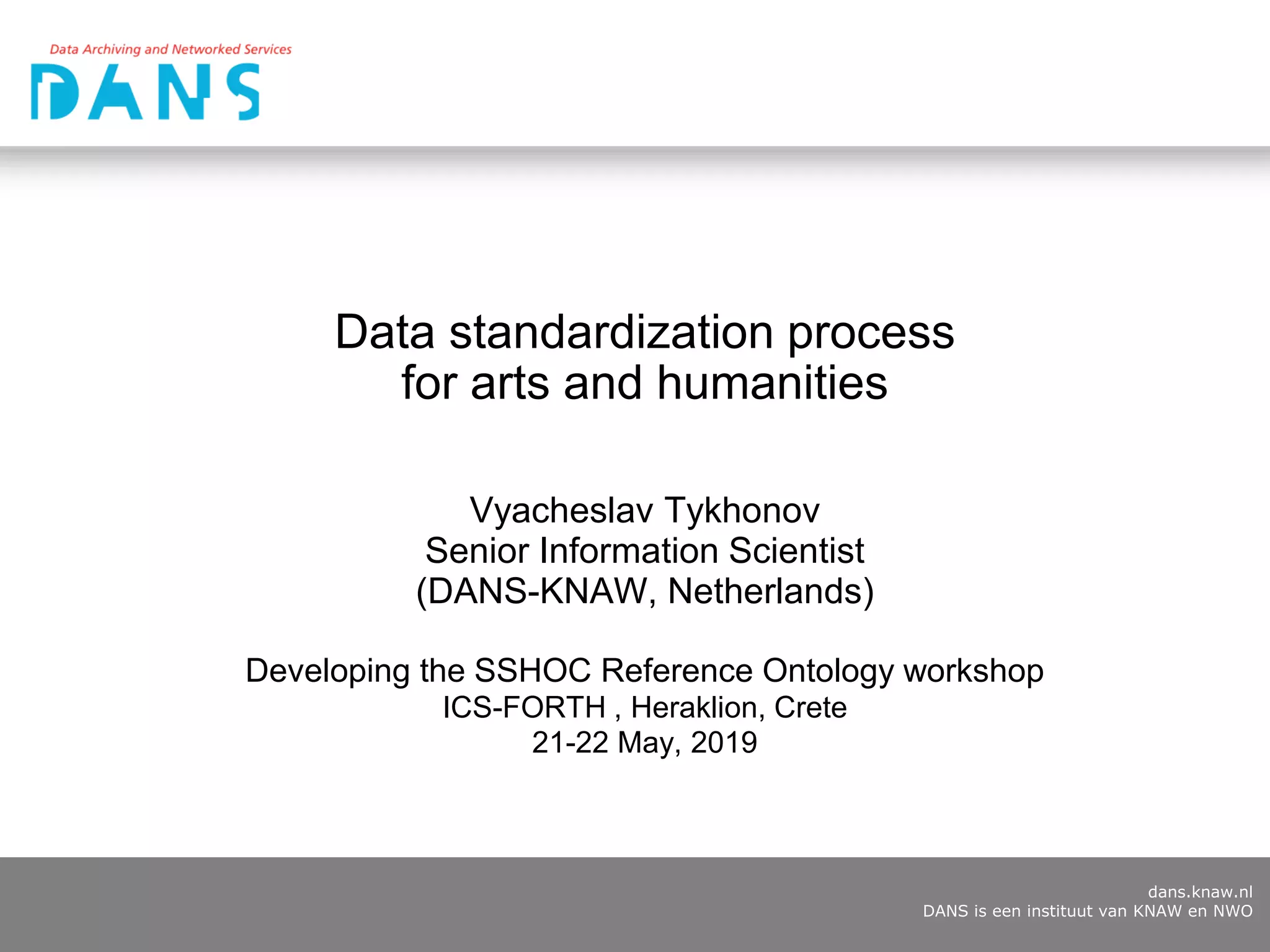 Data standardization process for social sciences and humanities | PPT