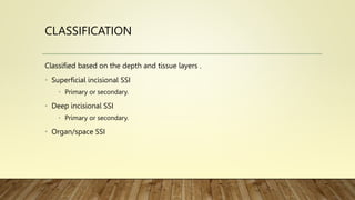 Surgical site infection-diagnosis and treatment | PPTX