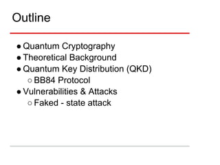 Quantum Cryptography and Possible Attacks | PPT