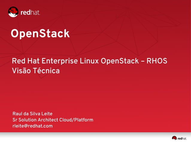 Visão Técnica - RHOS (Red Hat Enterprise Linux OpenStack) | PPT