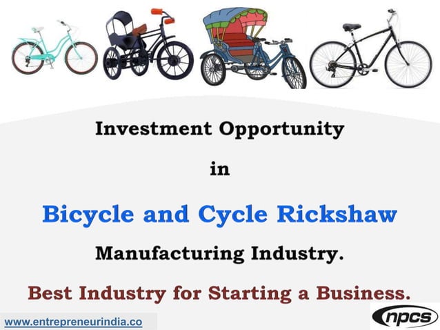 Investment Opportunity in Bicycle and Cycle Rickshaw Manufacturing ...