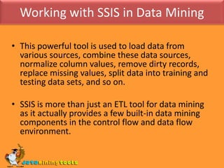 MS SQL SERVER: SSIS and data mining | PPTX
