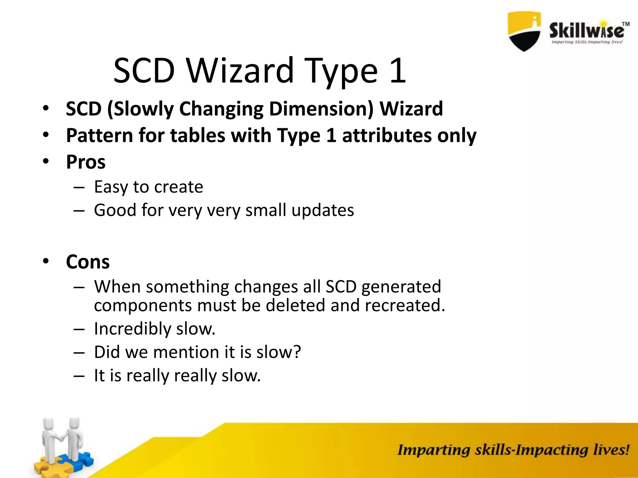 SKILLWISE-SSIS DESIGN PATTERN FOR DATA WAREHOUSING | PPTX