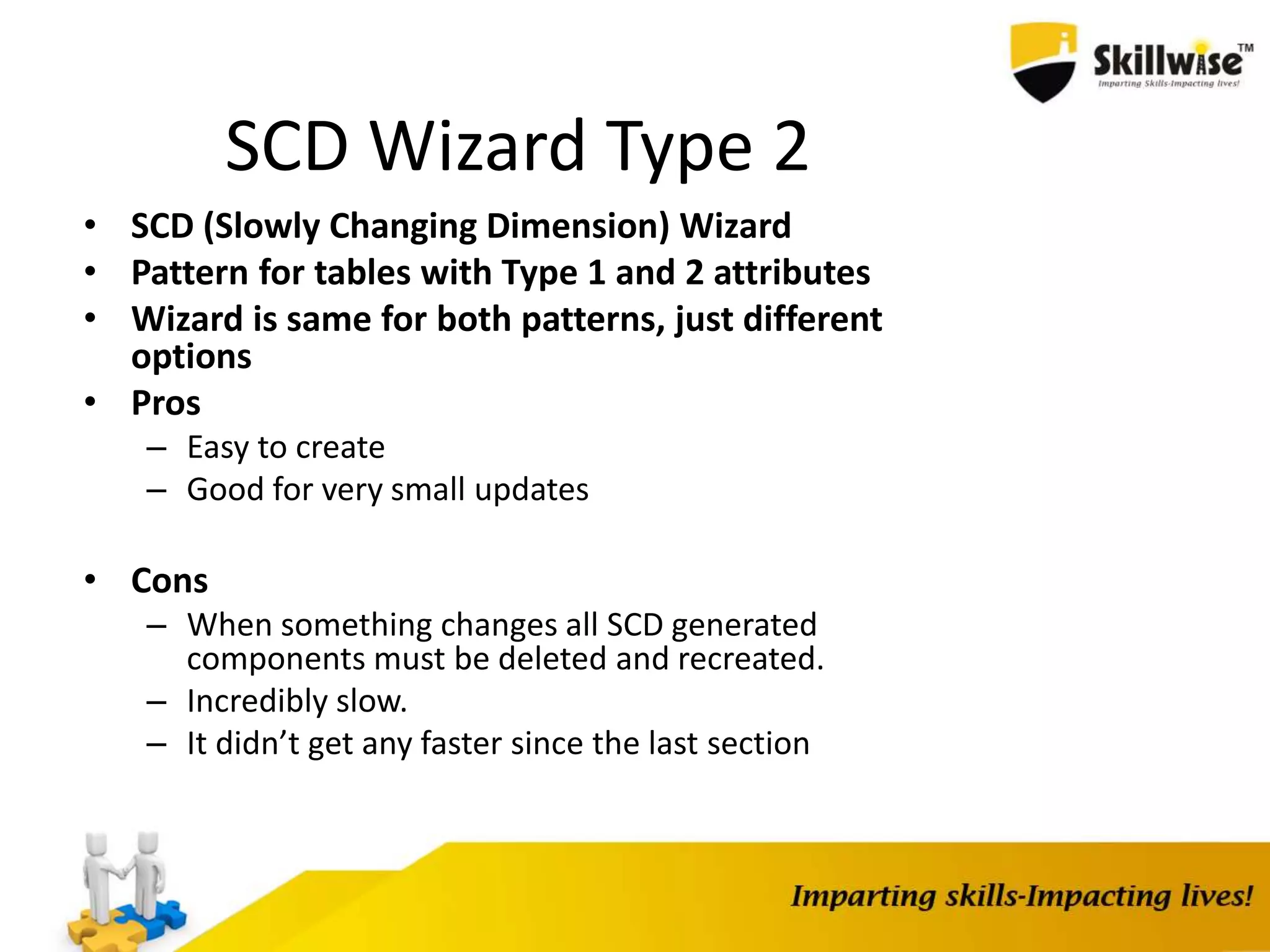 SKILLWISE-SSIS DESIGN PATTERN FOR DATA WAREHOUSING | PPTX