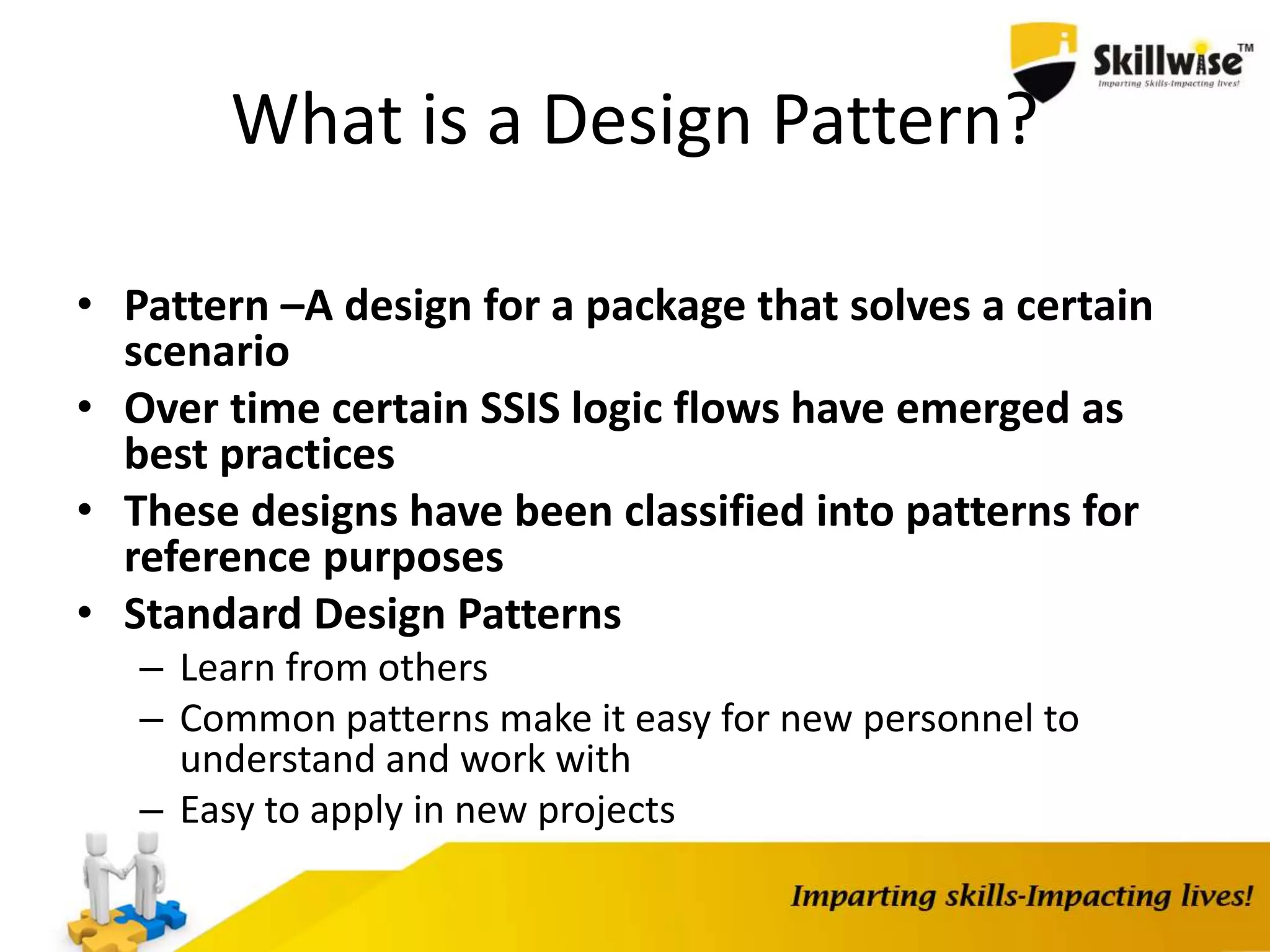 SKILLWISE-SSIS DESIGN PATTERN FOR DATA WAREHOUSING | PPTX