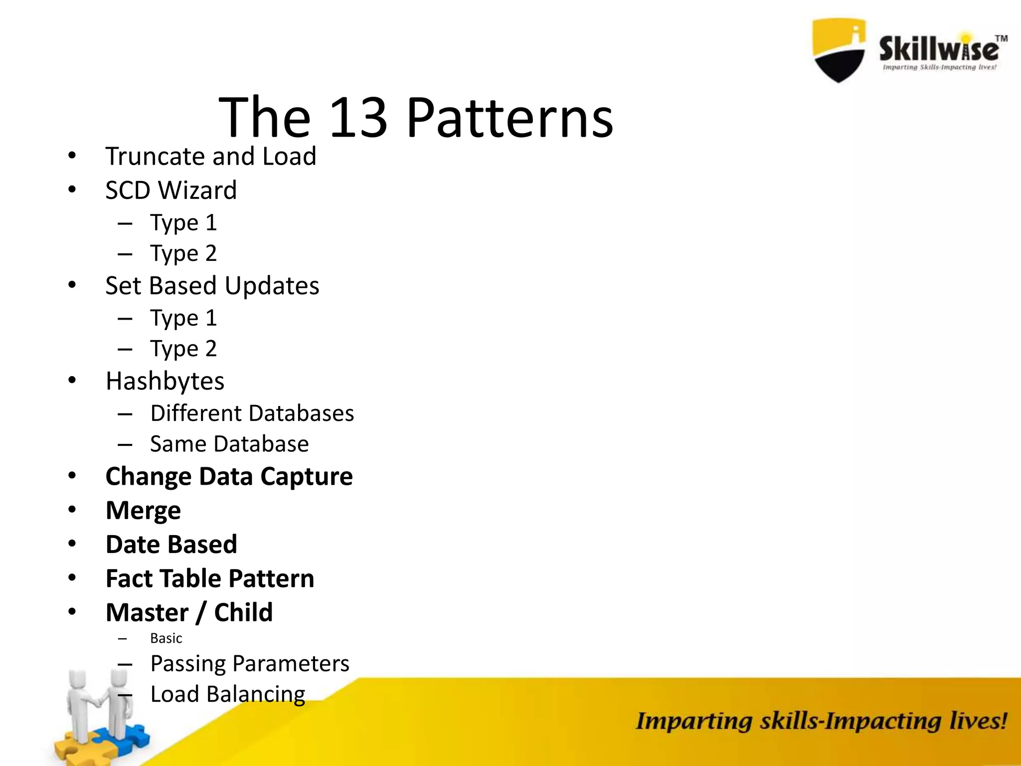 SKILLWISE-SSIS DESIGN PATTERN FOR DATA WAREHOUSING | PPTX