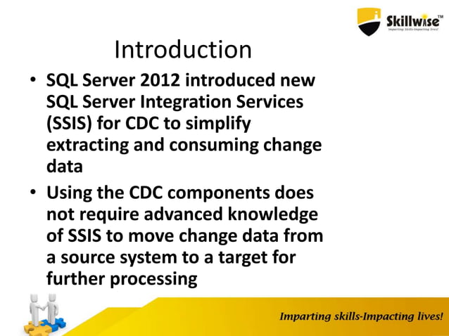 SKILLWISE-SSIS DESIGN PATTERN FOR DATA WAREHOUSING | PPT