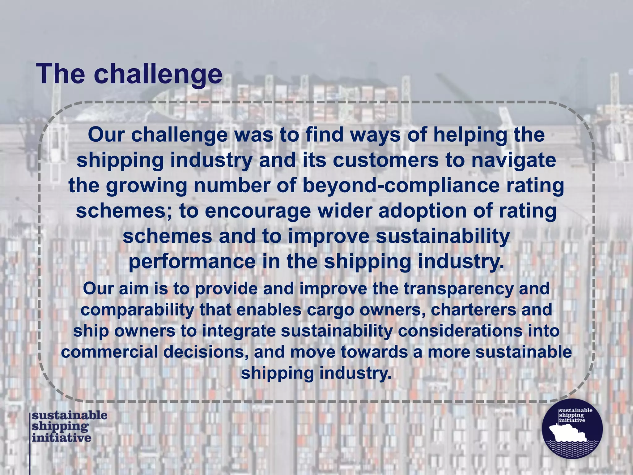SSI workstream - Sustainable shipping rating schemes: How to use and improve sustainability ...