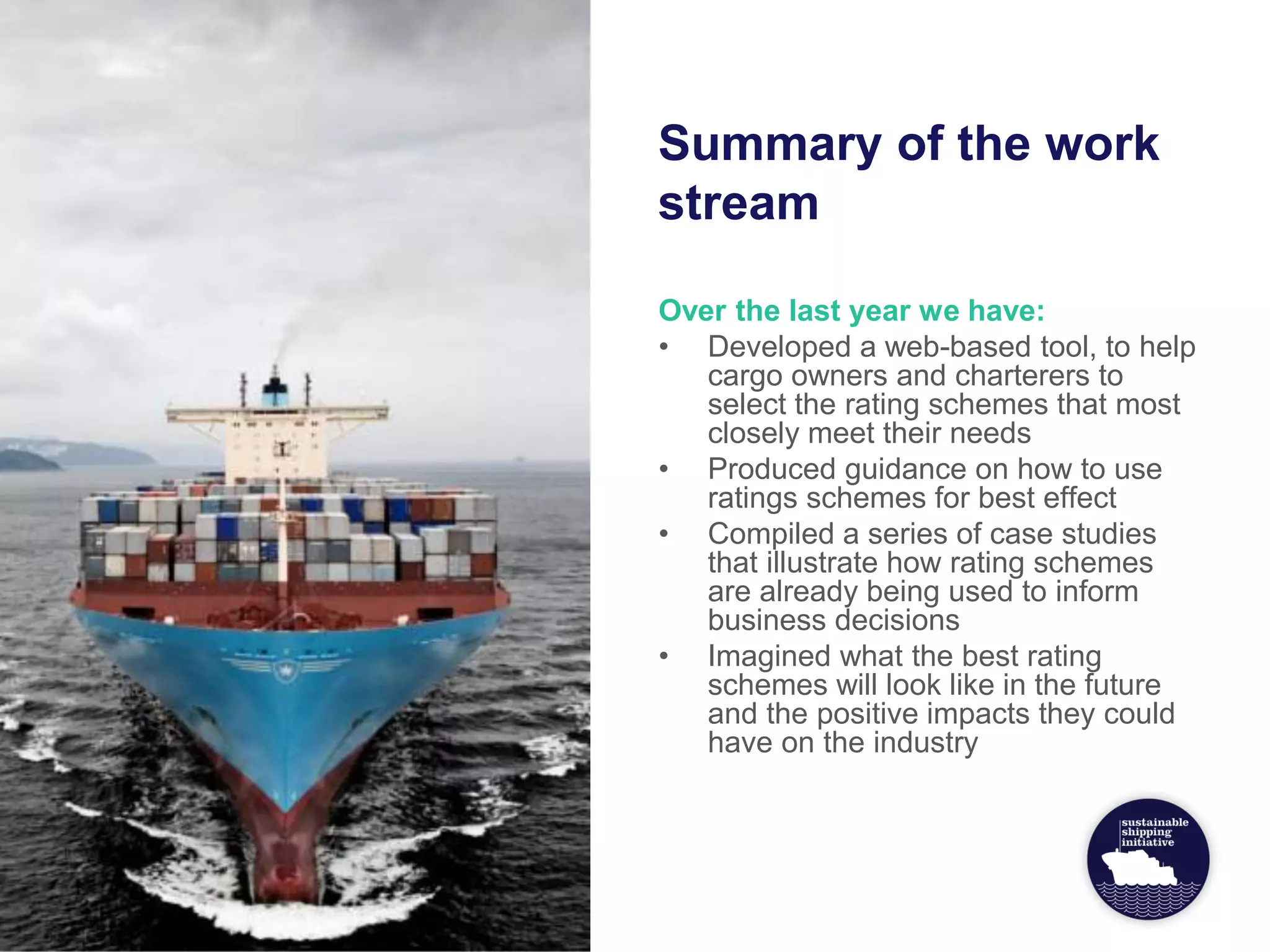 SSI workstream - Sustainable shipping rating schemes: How to use and improve sustainability ...