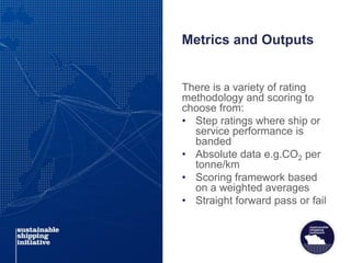 SSI workstream - Sustainable shipping rating schemes: How to use and ...