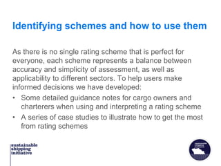 SSI workstream - Sustainable shipping rating schemes: How to use and ...