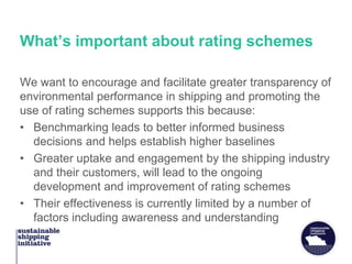 SSI workstream - Sustainable shipping rating schemes: How to use and ...