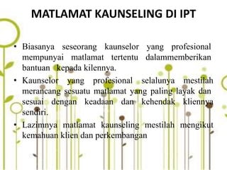 kaunseling di IPT | PPTX