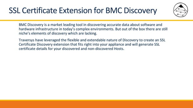 SSL Certificate Extension for BMC Discovery | PPTX