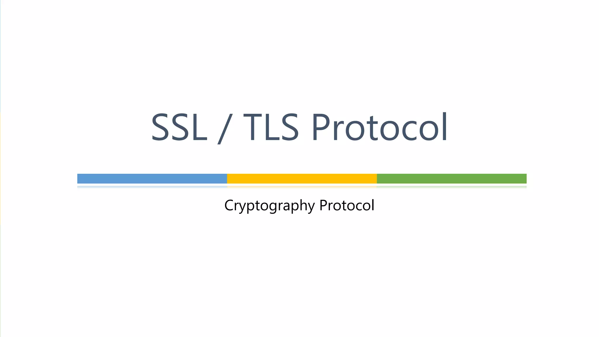 Ssl Tls Protocol Ppt