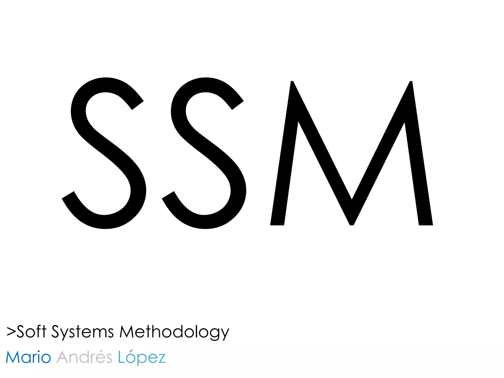 Soft Systems Methodology: A brief introduction | PPTX