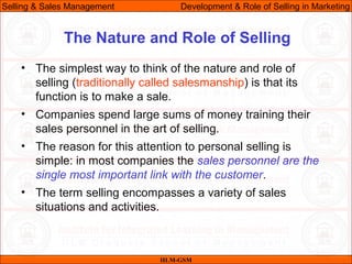 Ssm lecture-01 & 02 (development and role of selling in marketing) | PPT
