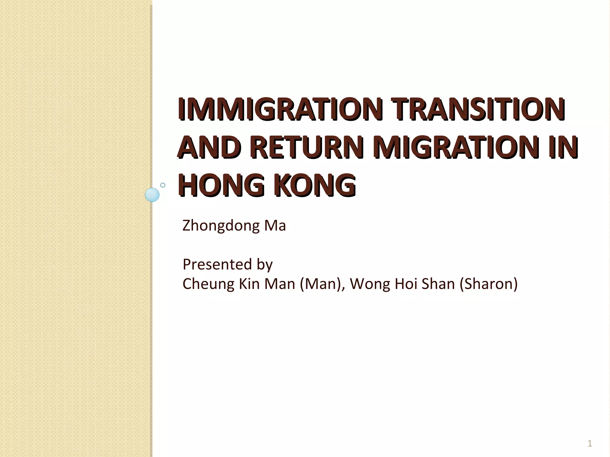 Immigration Transition and Return Migration in Hong Kong | PPS