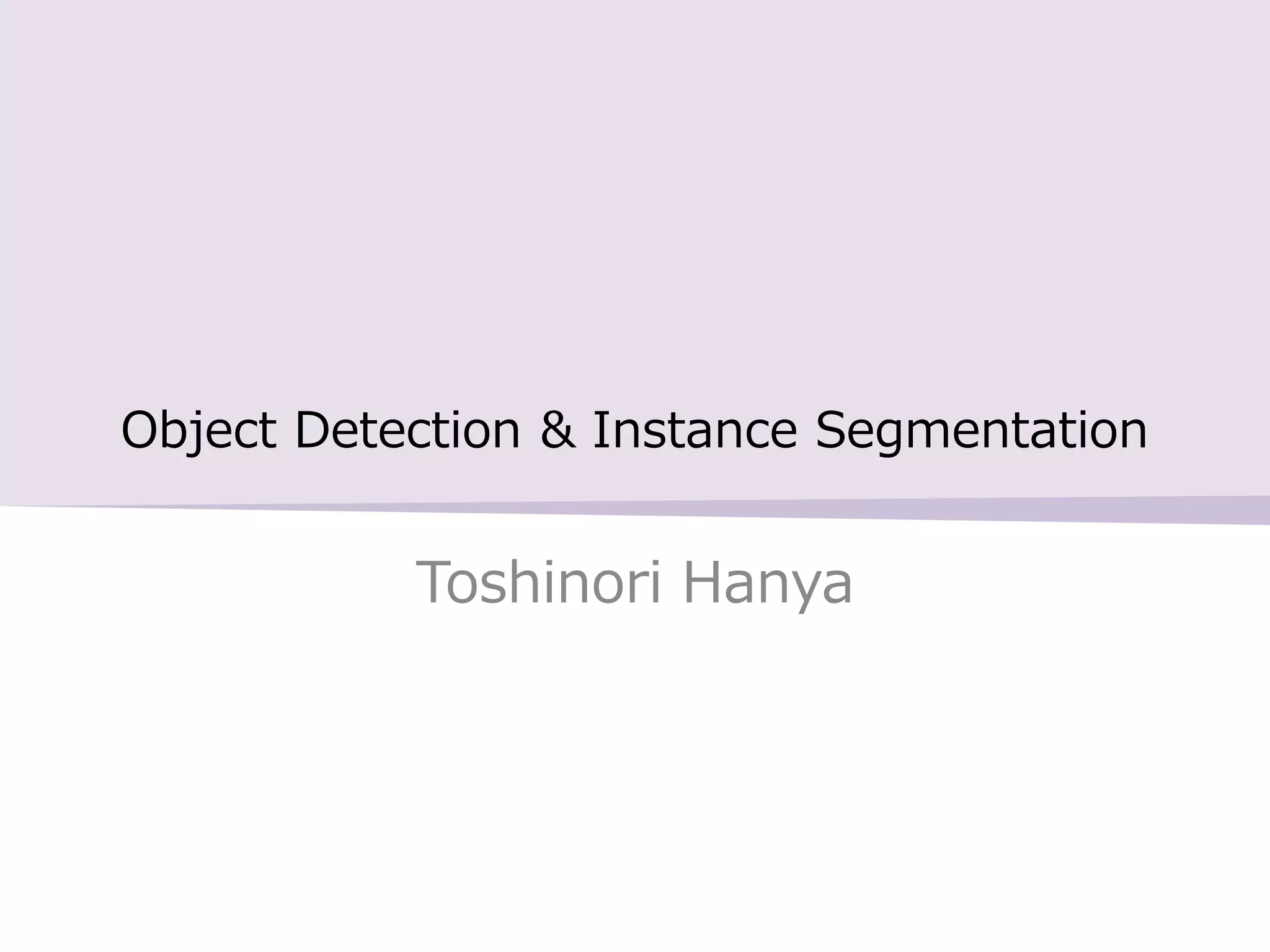 Single Shot MultiBox Detector와 Recurrent Instance Segmentation | PPT