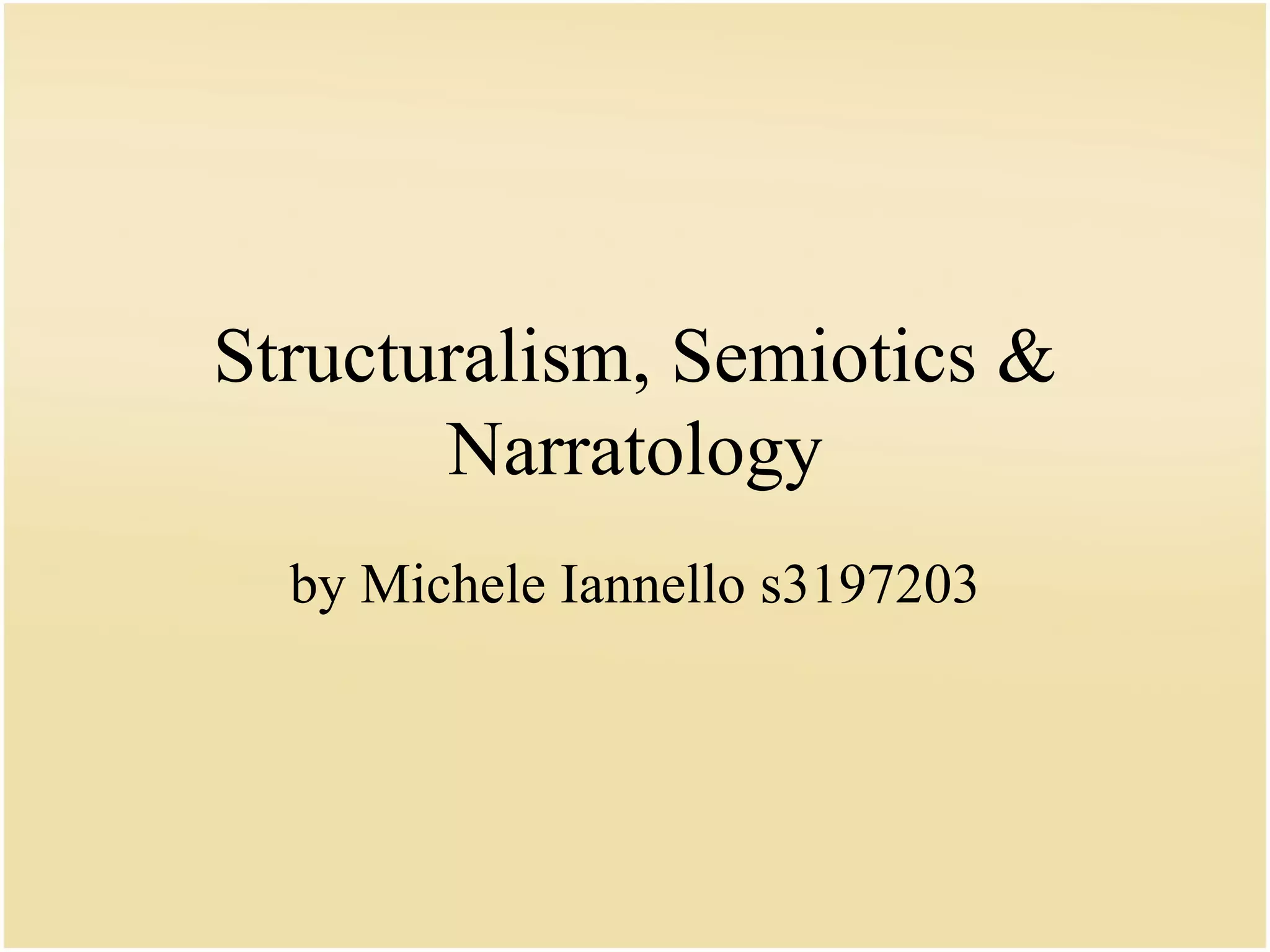 Semiotics, Structuralism & Narratology media cultures2 | PPT