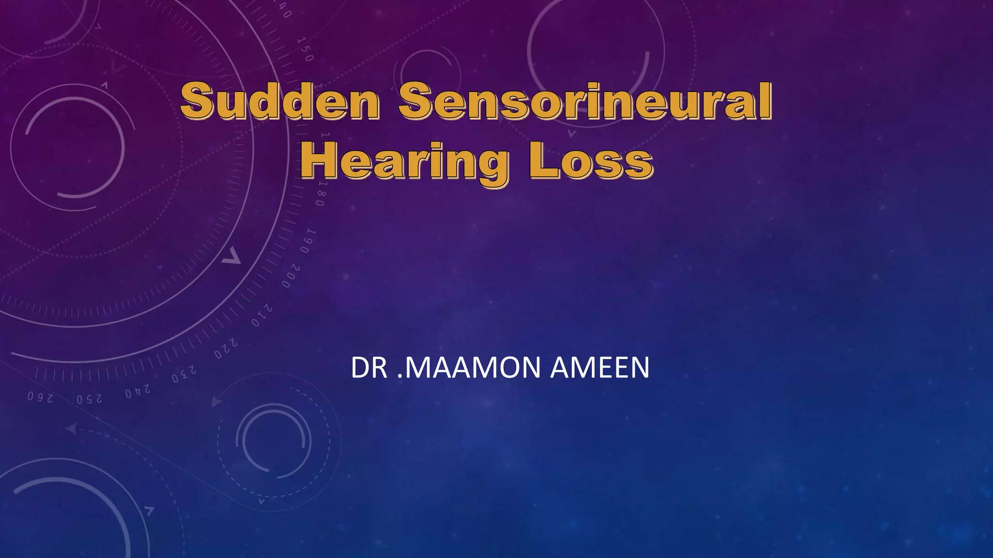 sudden sensorineural hearing loss | PPTX