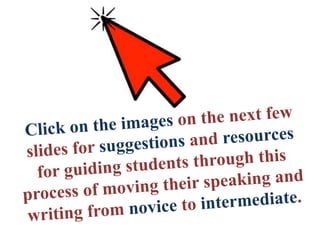 Move Students' Foreign Language Skills from Novice to Intermediate #wlclassroom | PPT