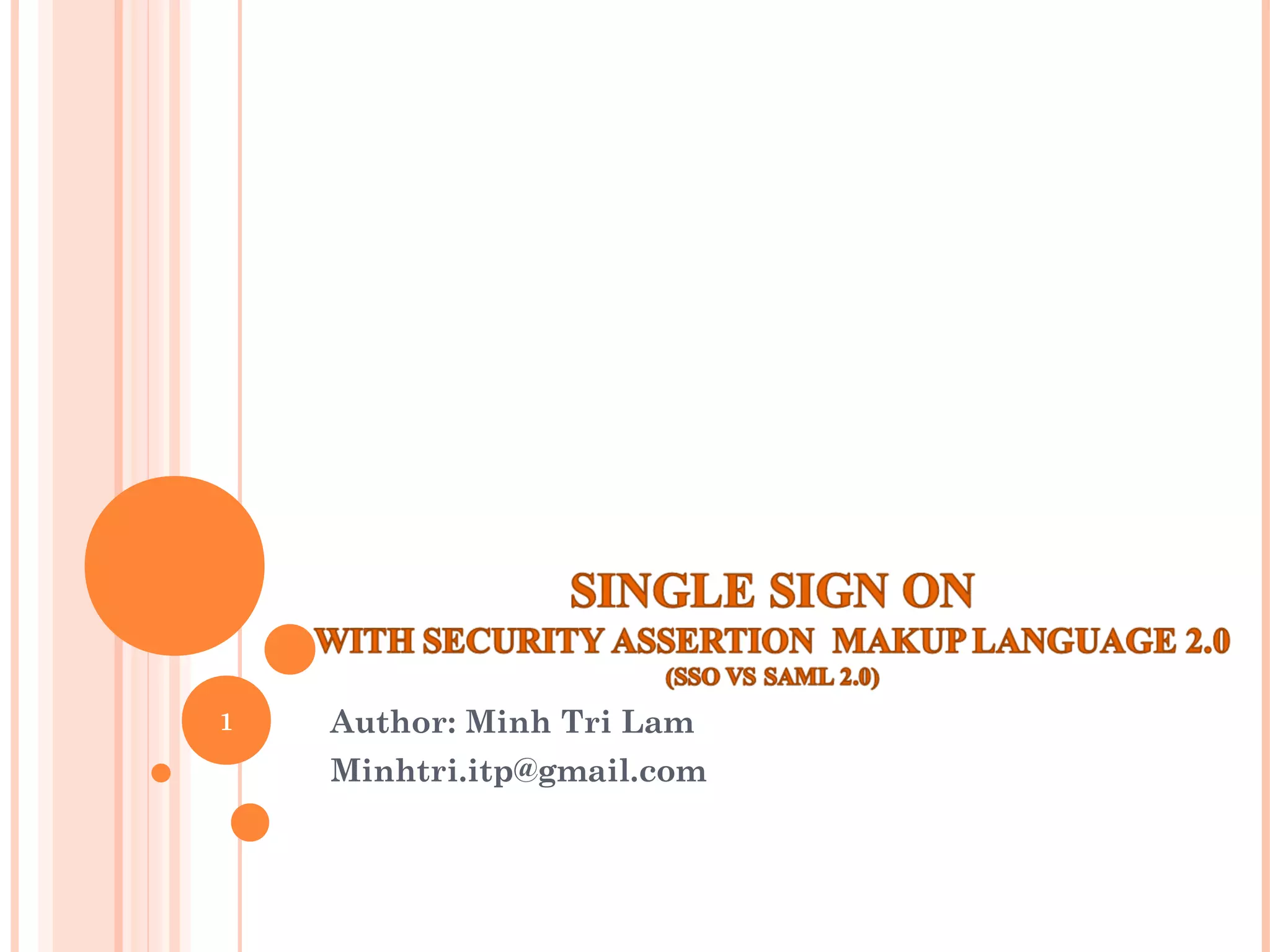 Single Sign On Sso With Security Assertion Makup Language Saml Ppt