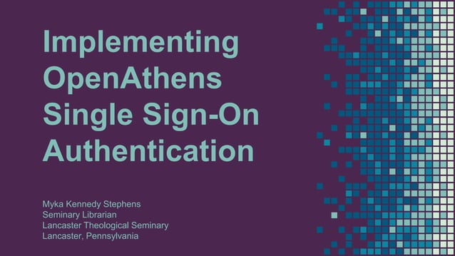 Implementing OpenAthens Single Sign-On Authentication | PPT