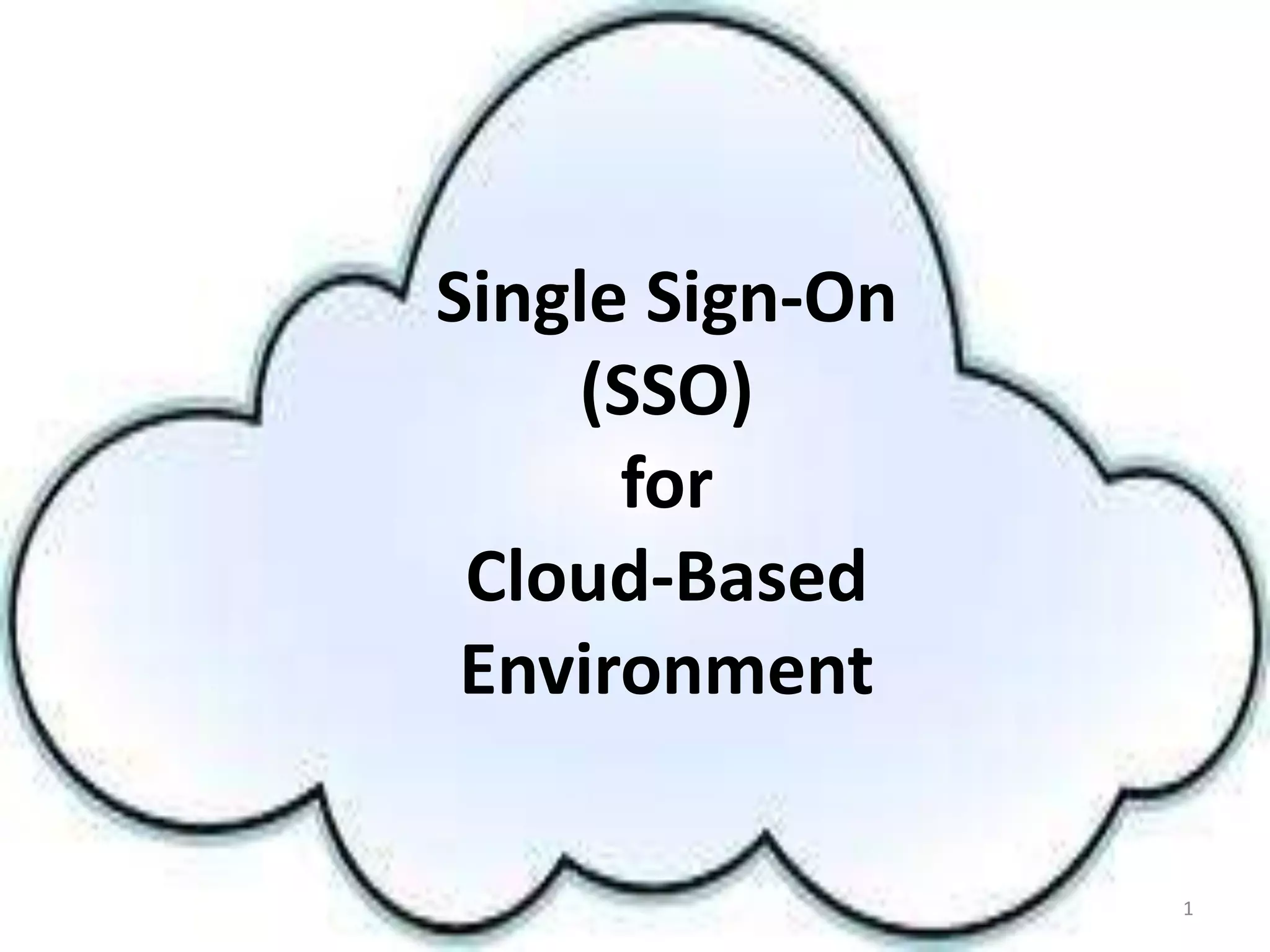 Single Sign-On (SSO) for Cloud Based Applications | PPTX