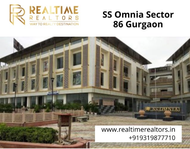 Realtime Realtors - SS Group Omnia Sector 86 Gurgaon, Commercial ...
