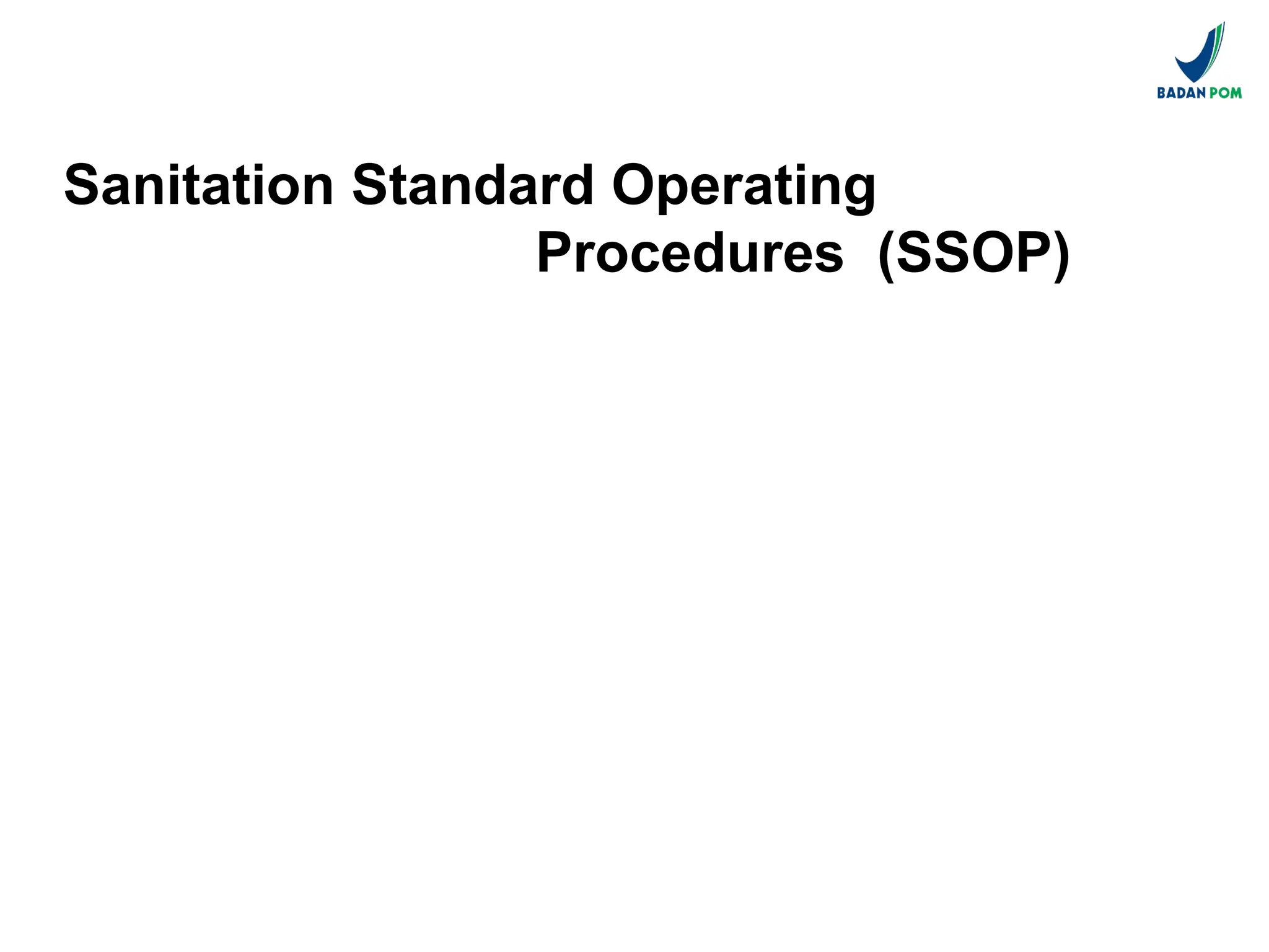Sanitation Standart Operating Procesure (SSOP).pptx