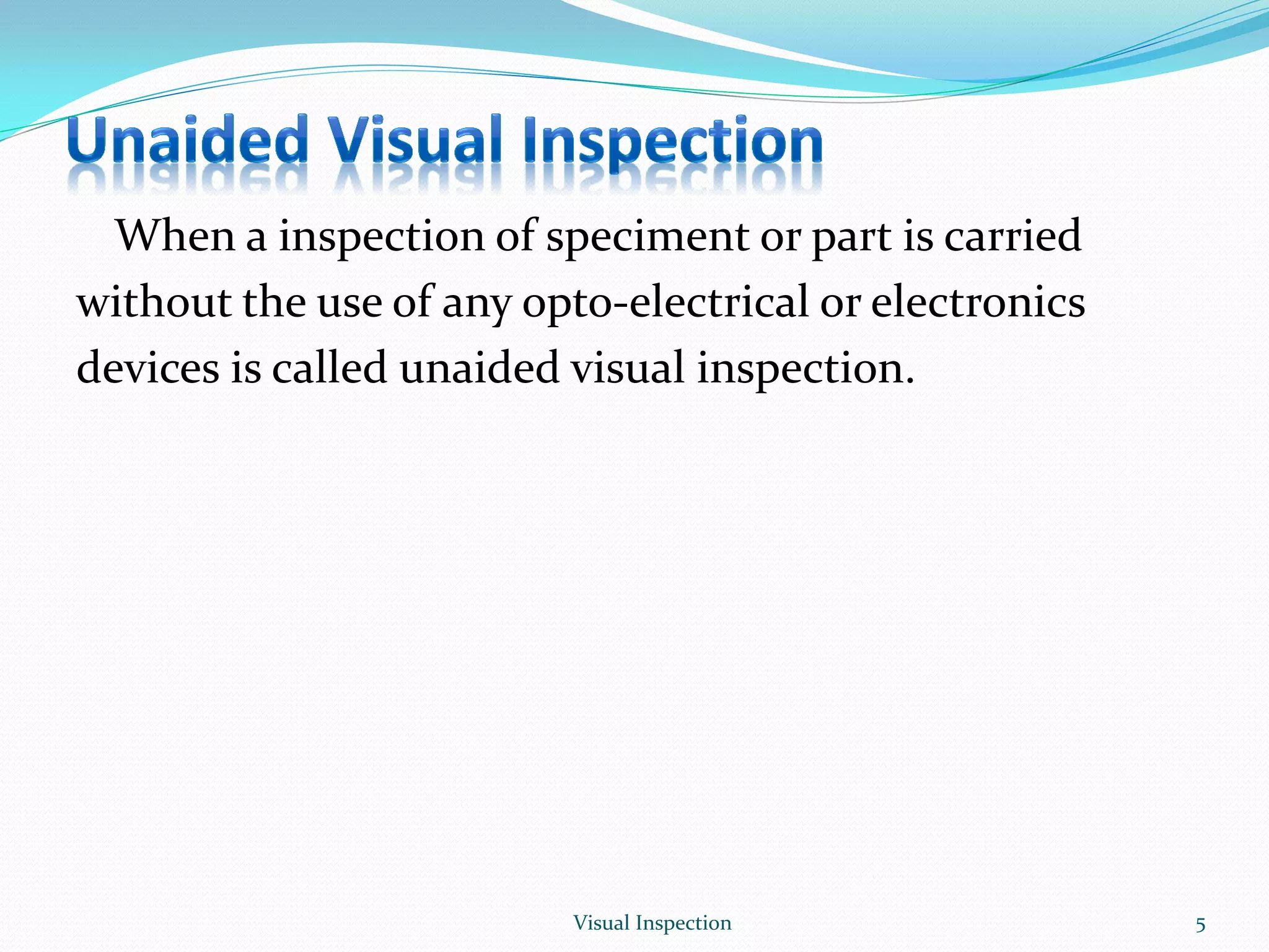 Visual Inspection and its types | PDF | Science