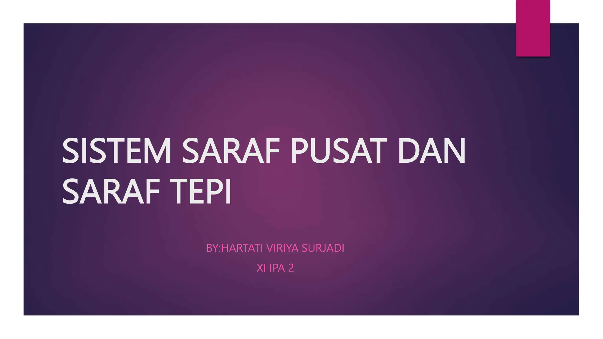 Sistem saraf pusat saraf tepi mapel biologi. pptx | PPTX