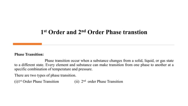 1st AND 2nd ORDER PHASE TRANSITION | PPTX | Physics | Science