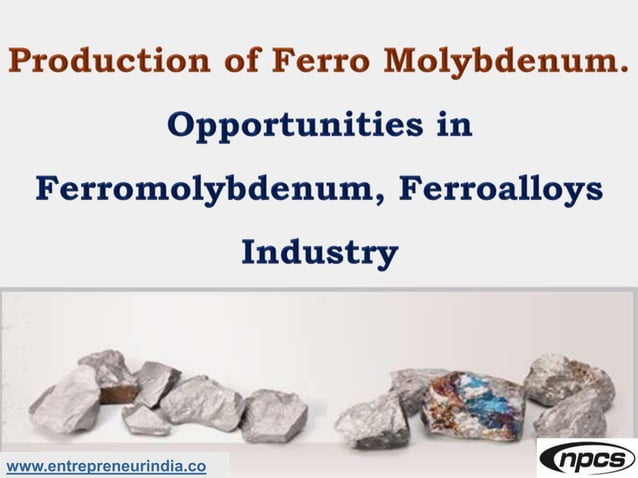 Production of Ferro Molybdenum | PPT
