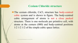 CRYSTAL STRUCTURE AND ITS TYPES-SOLID STATE PHYSICS | PPTX