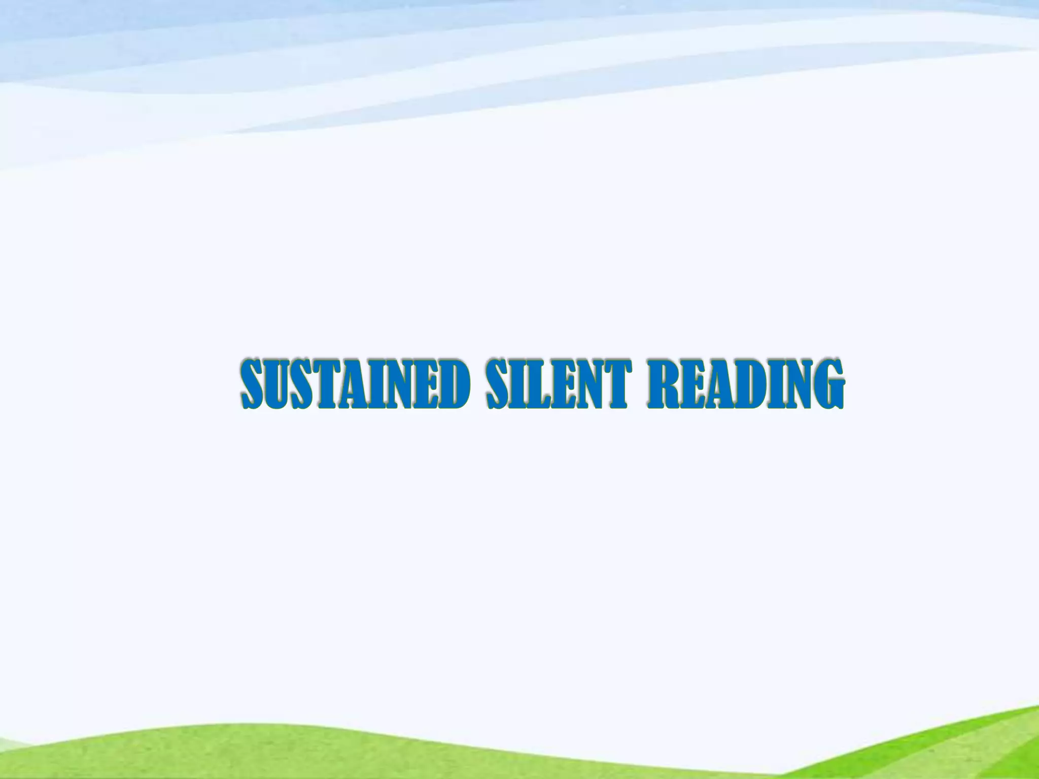 SSR ( SUSTAINED SILENT READING ) | PPTX