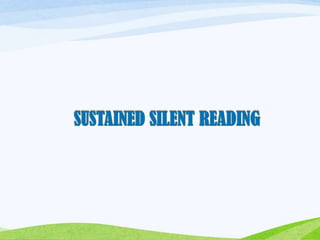SSR ( SUSTAINED SILENT READING ) | PPTX
