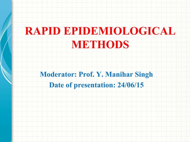 Rapid Epidemiological Methods | PPT