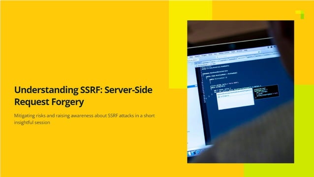 Understanding Server Side Request Forgery (SSRF).pptx