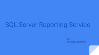 MSBI-SQL Server Reporting Services | PPT